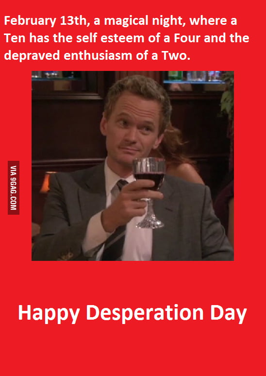 Happy Desperation Day Everyone - 9GAG