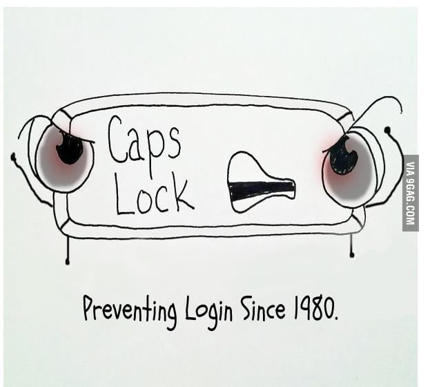 Annoying CAPS LOCK - 9GAG
