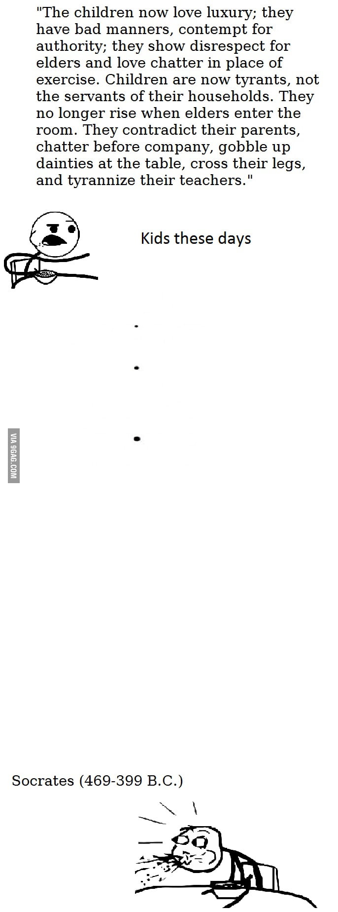Kids these days - 9GAG
