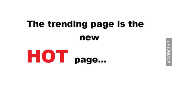Trending page - 9GAG