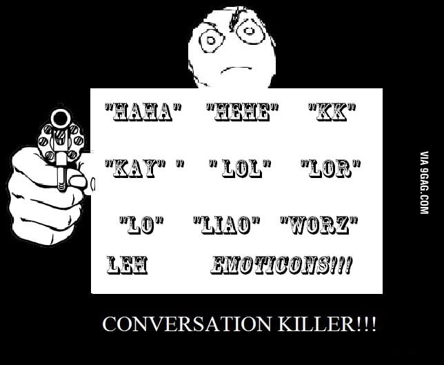 Conversation Killer!!!! - 9GAG