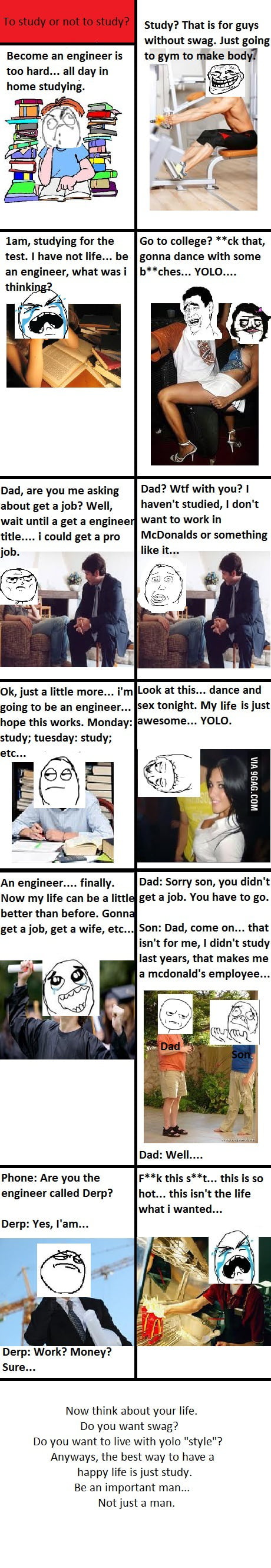 To study or not to study? - 9GAG