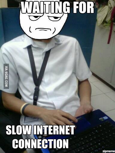 Slow Internet Connection Memes