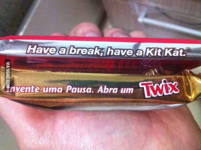 "Make a break. Have a twix". So original... - 9GAG