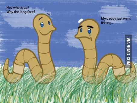 Sad Worm... - 9GAG