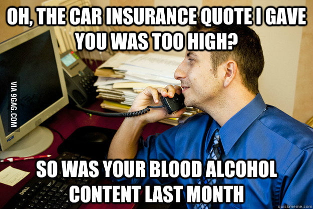 Sarcastic Insurance Agent Meme - 9GAG
