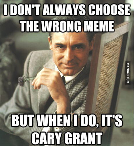 Cary Grant Memes Top 7 Memes De Cary Grant