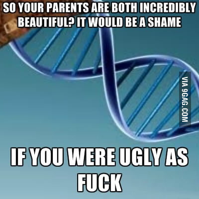 Scumbag dna - 9GAG