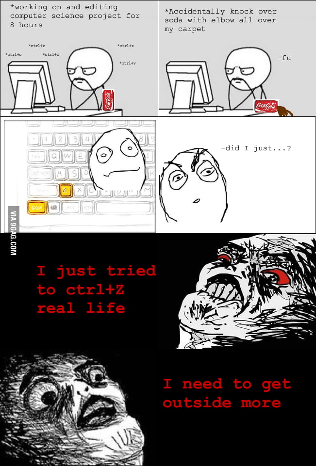 I just tried ctrl+z real life! - 9GAG