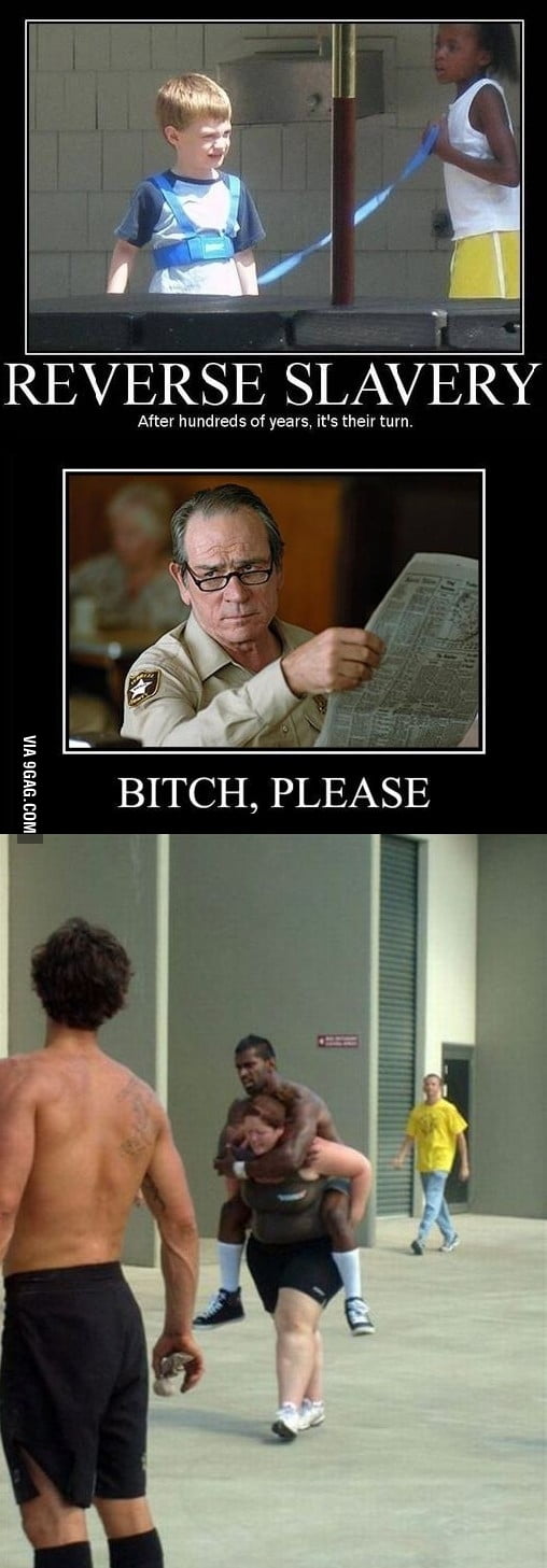 Reverse slavery [FIXED] - 9GAG
