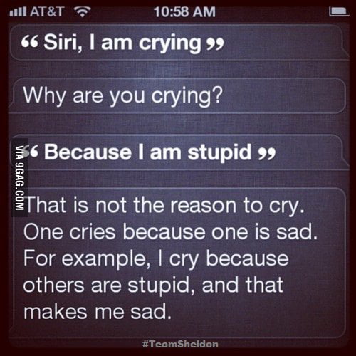 Siri, I'm crying :/ - 9GAG