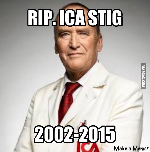 RIP Ica stig - 9GAG