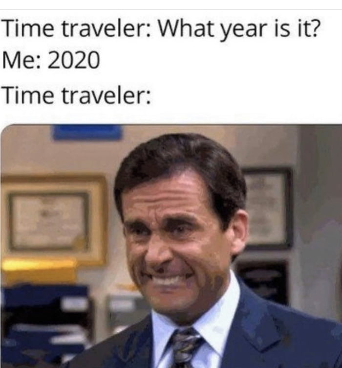 2020...? Ouch - 9GAG