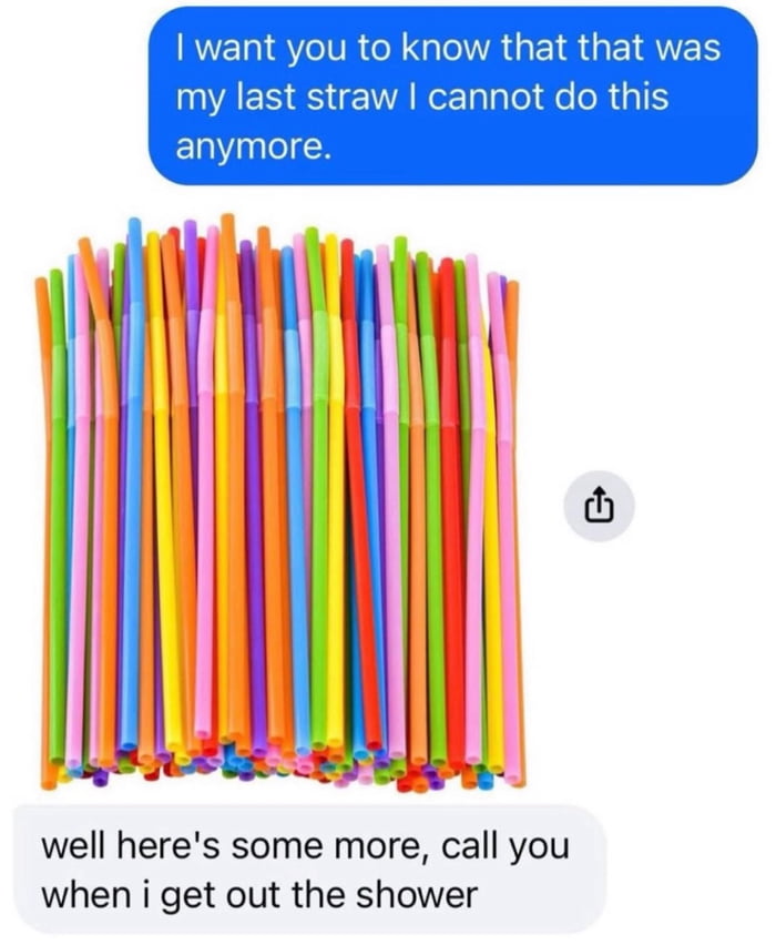 Guess there's always room for more straws - 9GAG