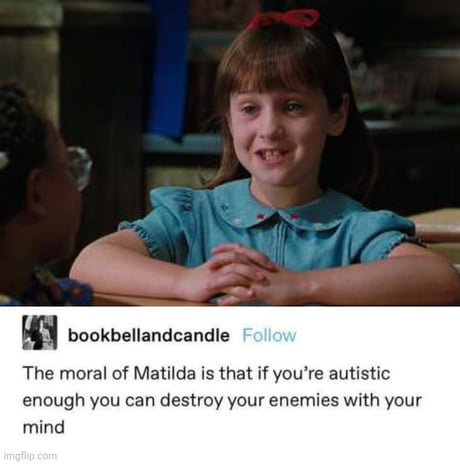 Best Funny matilda Memes - 9GAG