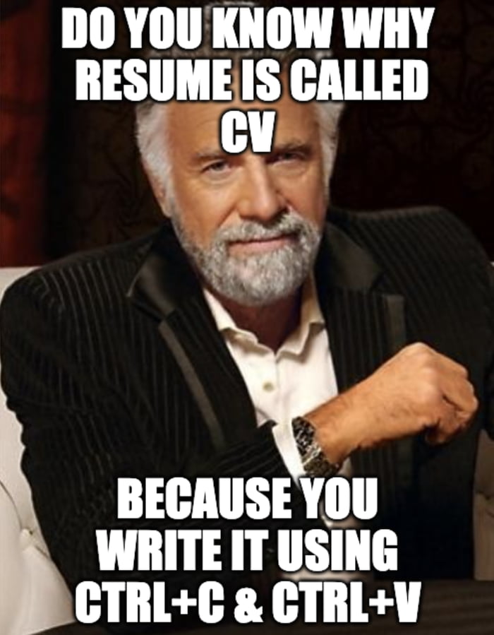 Do you know why a resume is called CV? - 9GAG