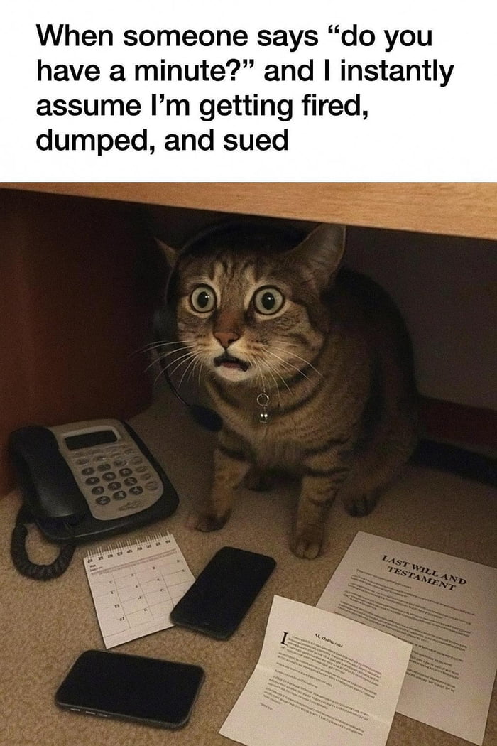 You have a minute…? - 9GAG