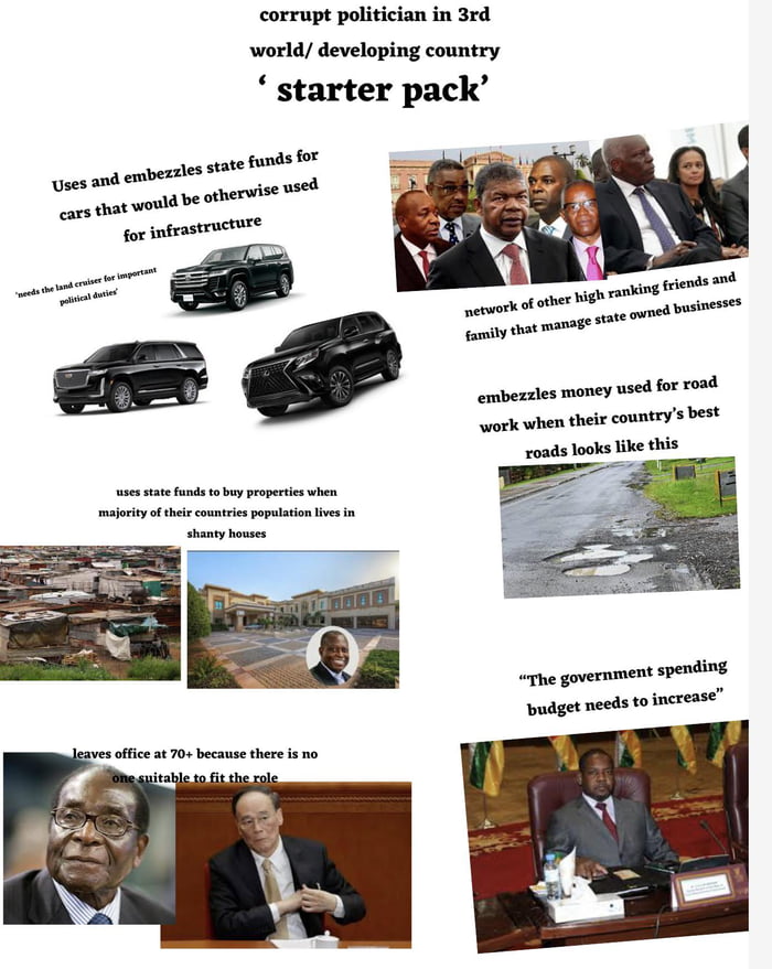 Corrupt politician in a 3rd world/ developing country starter pack - 9GAG