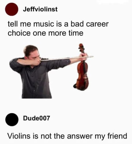 Best Funny violin Memes - 9GAG