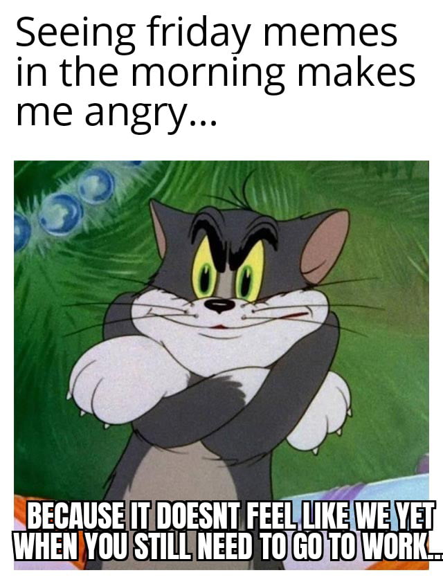 Friday morning - 9GAG