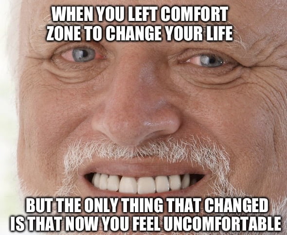When you left your comfort zone - 9GAG