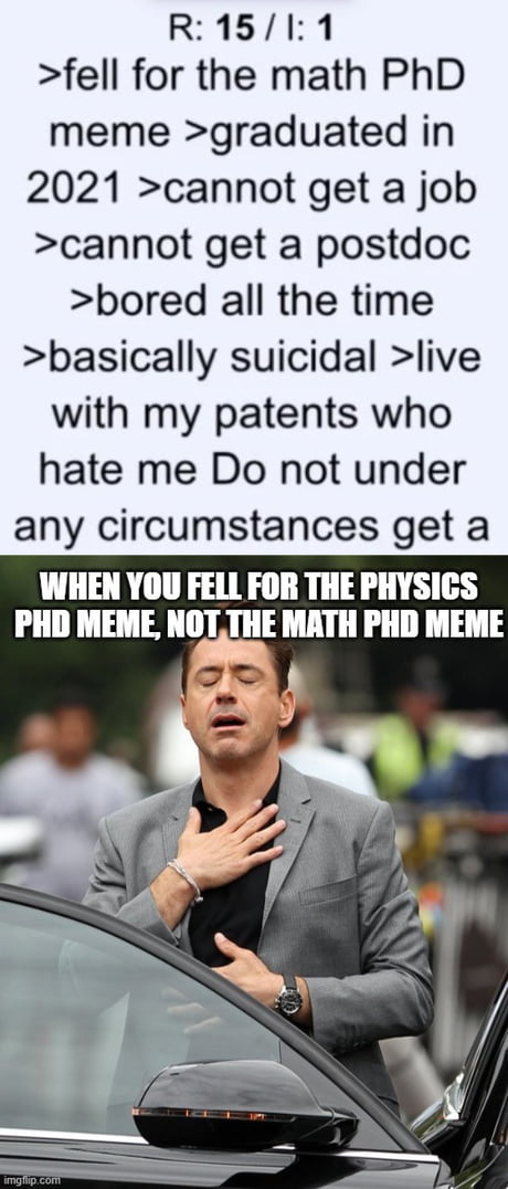 Phd Flopper Memes The Physics Phd Meme 9GAG