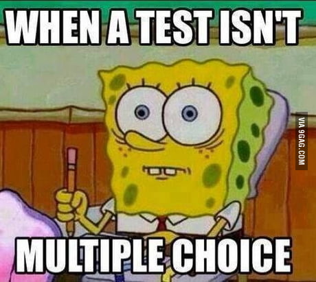 Multiple Choice Test Memes Meme Creator Funny When The Test Isn't