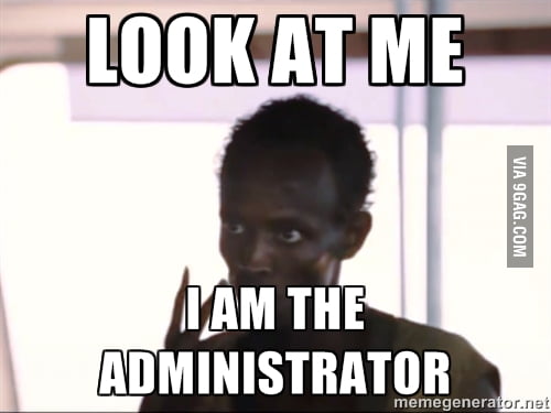 When my workstation says I don't have administrator permissions, yet I ...