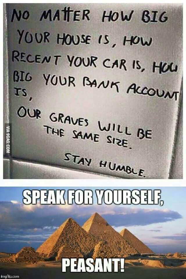 Speak for yourself, Peasant! - 9GAG