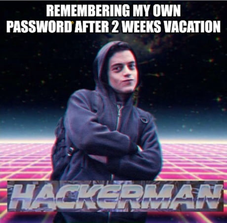 Best Funny hackerman Memes - 9GAG