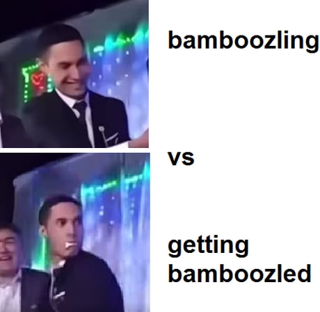 Best Funny bamboozled Memes - 9GAG