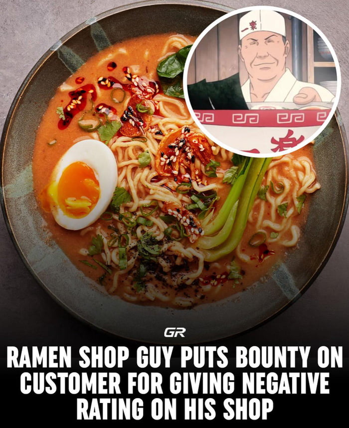 When the ramen is so good, the owner takes negative reviews personally ...