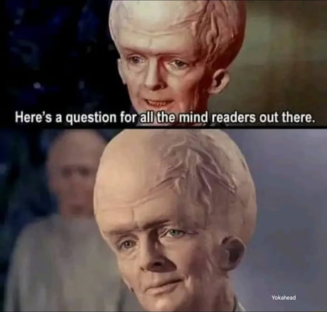 Best Funny telepathy Memes - 9GAG