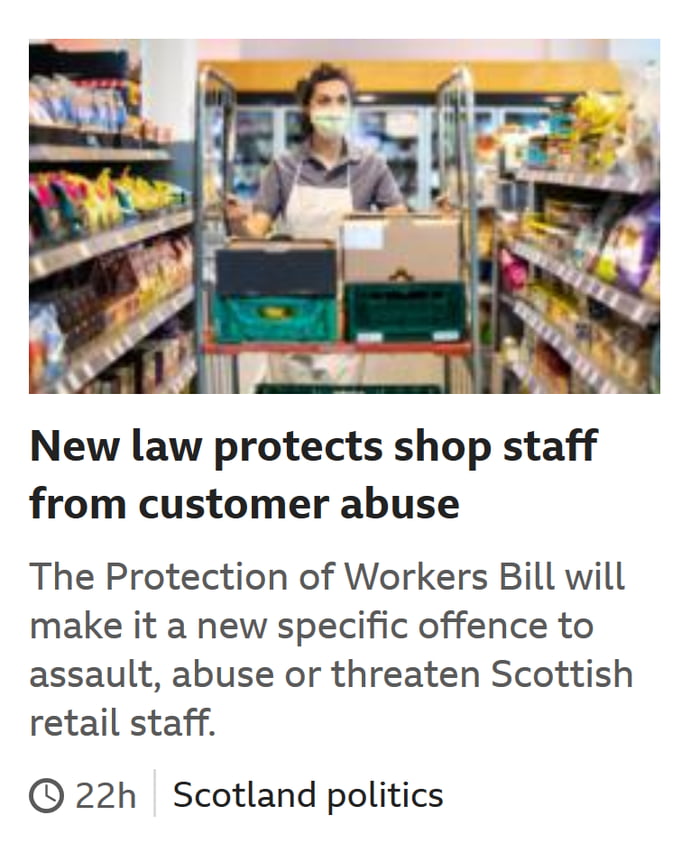 New legislation protects Scottish shop staff from customer abuse - 9GAG