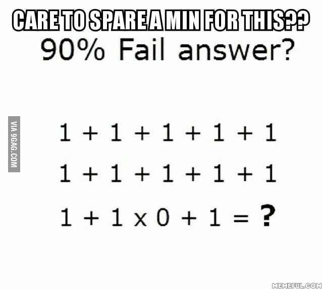 90% fail to answer this tricky yet easy question - 9GAG