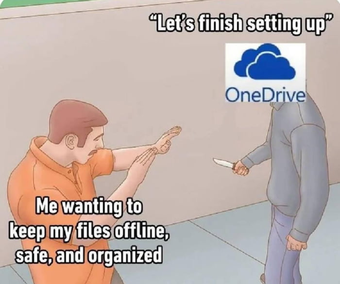 No pls One drive - 9GAG