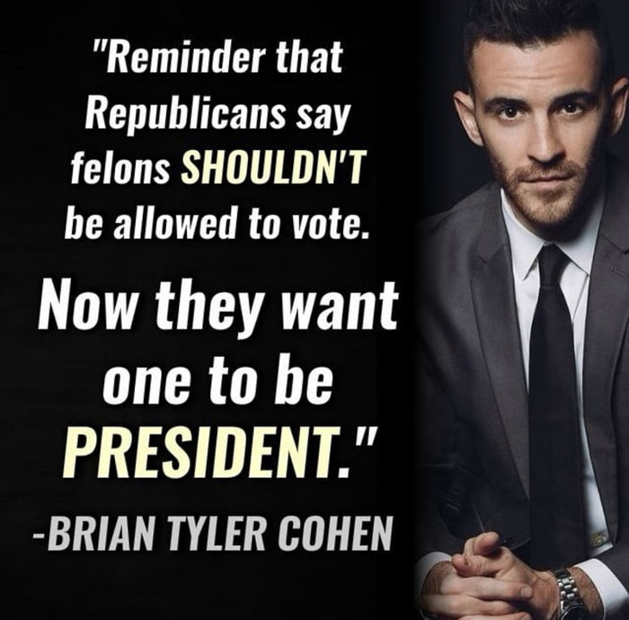 Felons must not vote but should run for President - 9GAG