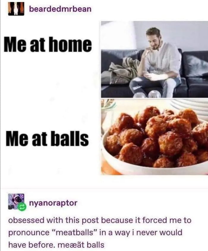 Me At Balls - 9GAG