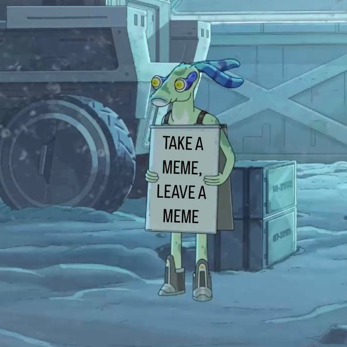 Leave a meme and steal a meme - 9GAG