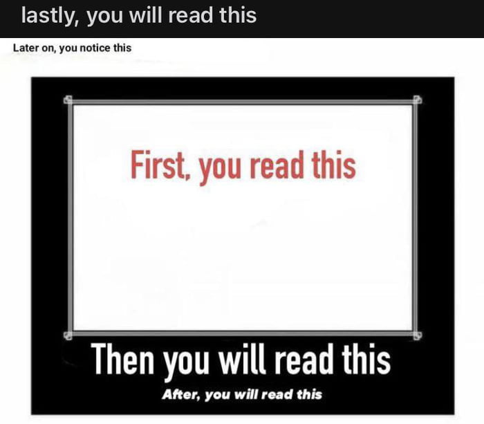 And you either read this first or last! - 9GAG