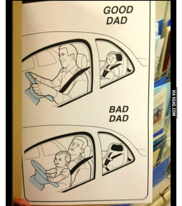 Good dad vs bad dad - 9GAG