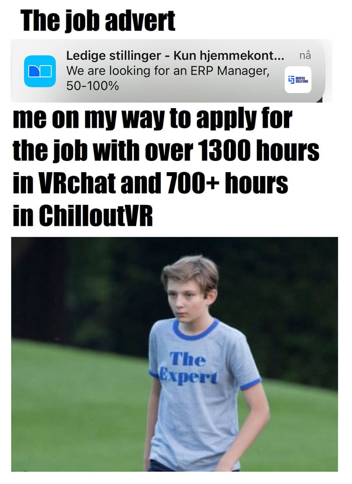 Hopefully i have enough experience for the job - 9GAG
