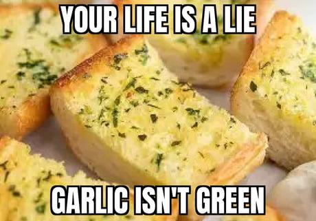 Best Funny garlic bread Memes - 9GAG