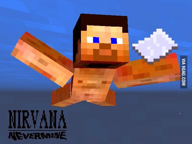 Minecraft Nirvana - 9GAG