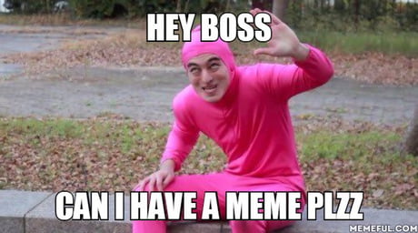 Hey Boss Memes