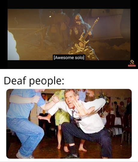 Best Funny deaf people Memes - 9GAG