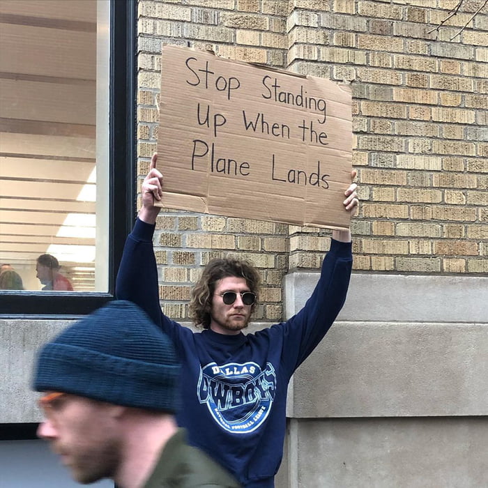 Guy Protests Annoying Everyday Things With Funny Cardboard Signs - 9GAG