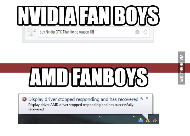 Nvidia VS Amd Fanboys - 9GAG