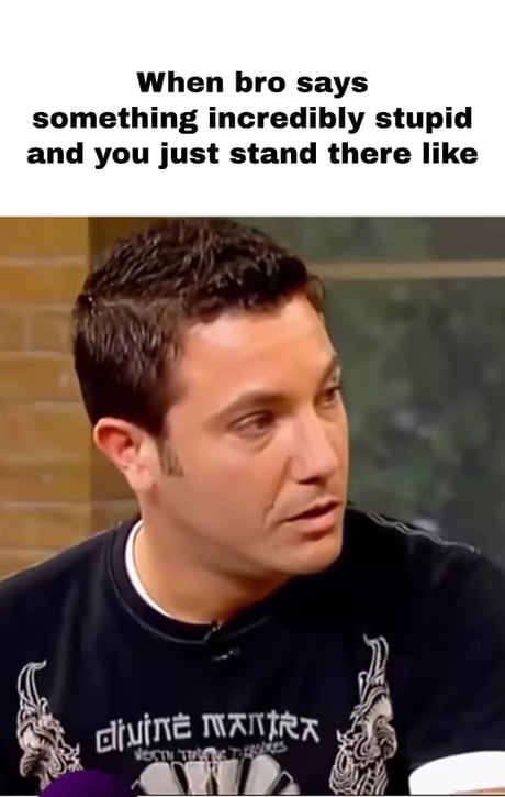 Best Funny bro Memes - 9GAG
