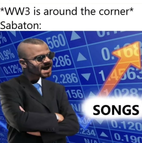 Sabaton Memes Sabaton Memes. Best Collection Of Funny Sabaton Pictures